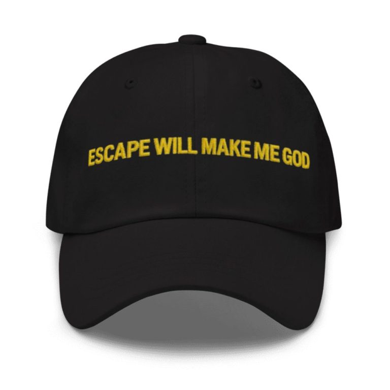 Escape Will Make Me God Hat - Grishko.com