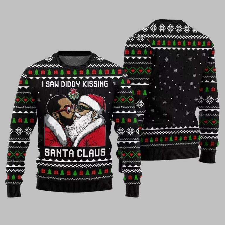 I Saw Diddy Kissing Santa Claus Ugly Sweater Christmas 2025 - Grishko