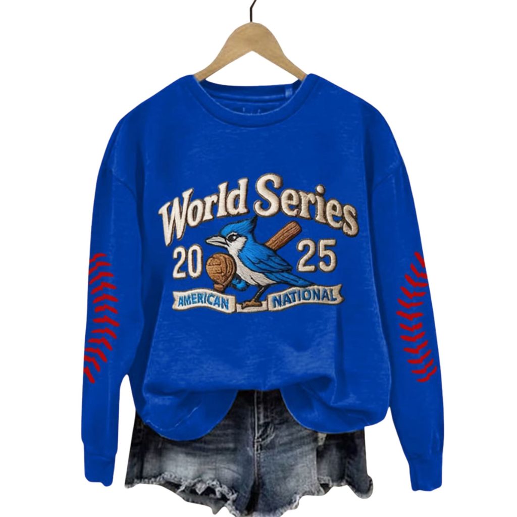 Blue Jays World Series 2025 American National Print Sweatshirt ...