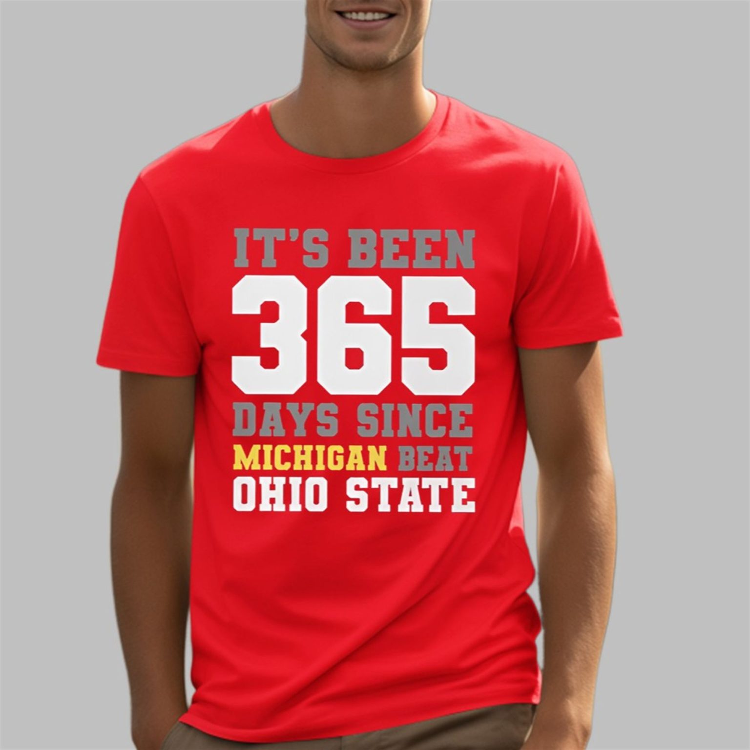 It's Been 365 Days Since Michigan Beat Ohio State Shirt - Grishko