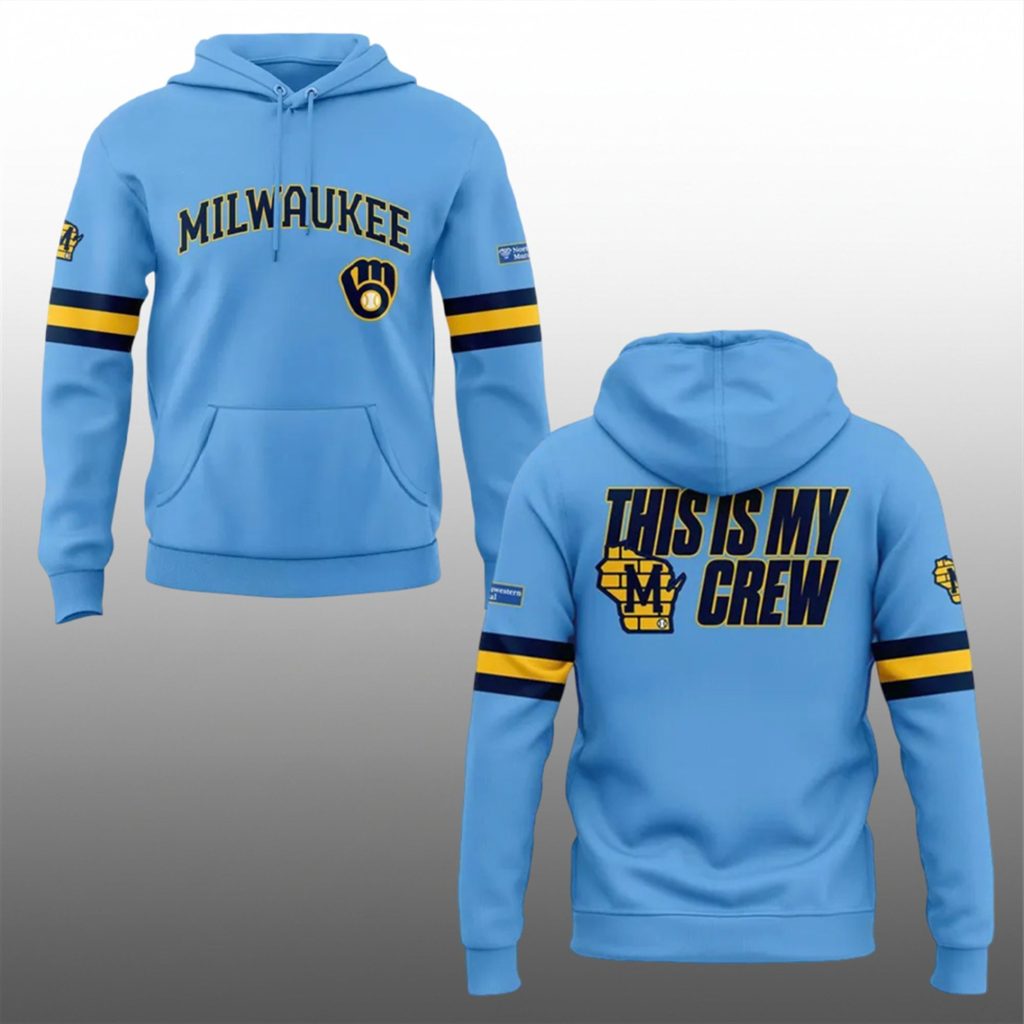 2026 Brewers Powder Blue This Is My Crew Hoodie - Grishko