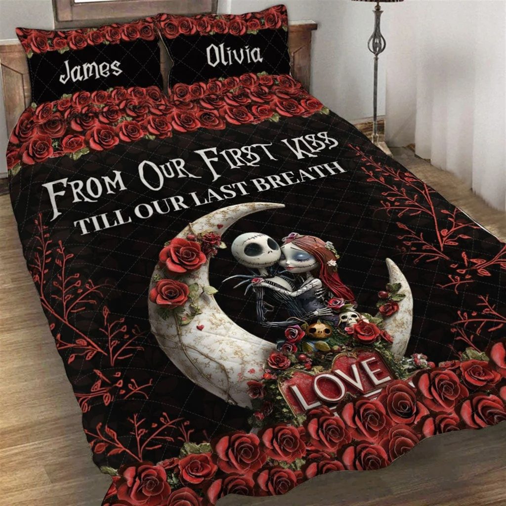 Jack And Sally From Our First Kiss Till Our Last Breath Love Bedding ...
