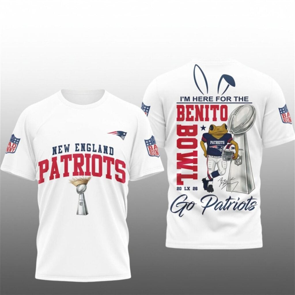 2026 New England Patriots I'm Here For The Benito Bowl Go Patriots Shirt