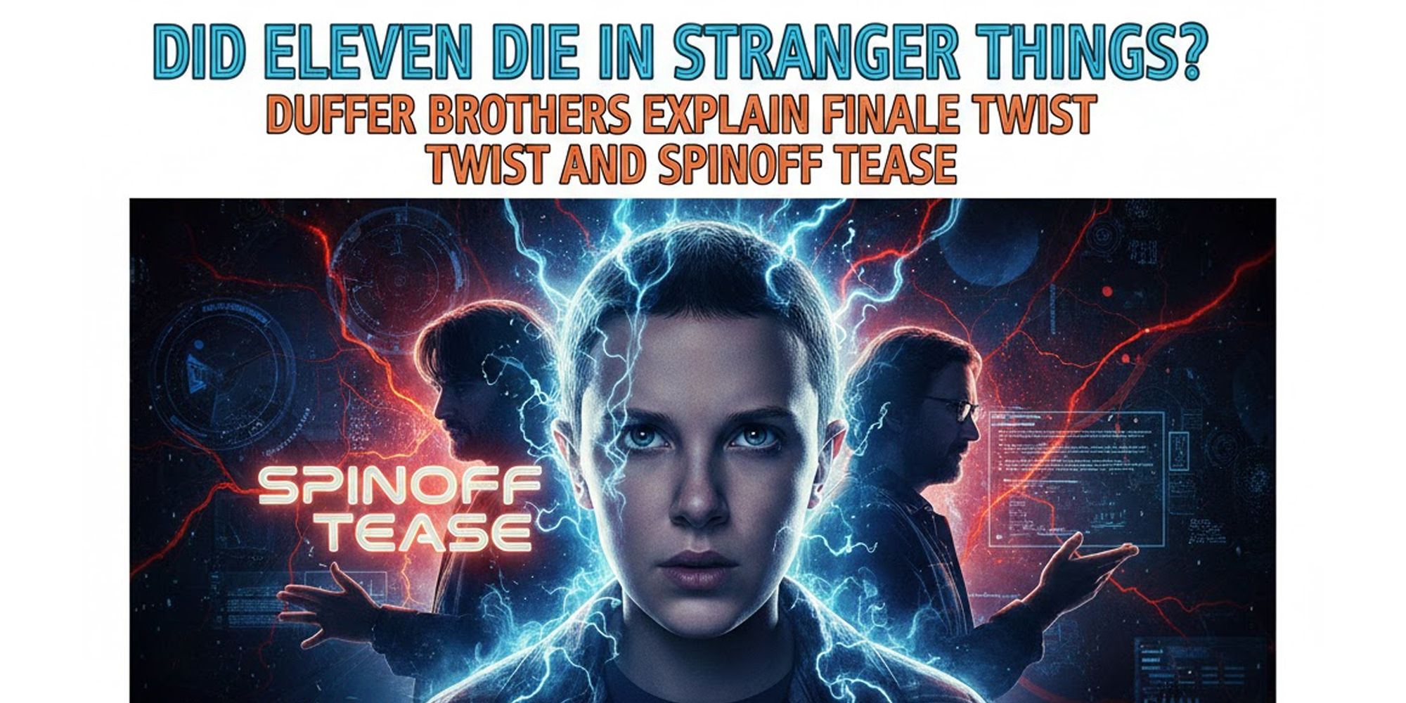 Stranger Things Finale Shocker: Eleven's Fate Revealed, Duffer Brothers ...